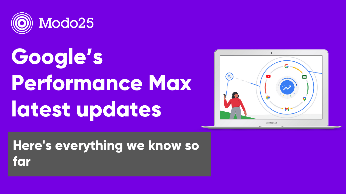 Google’s Performance Max adds new customer acquisition goal | Modo25